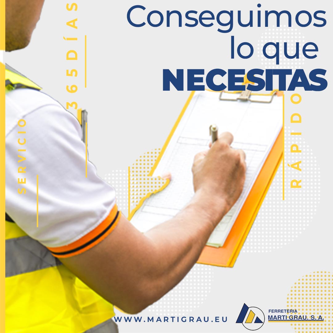 Conseguimos lo que necesitas - Ferreteria Industrial Marti-Grau